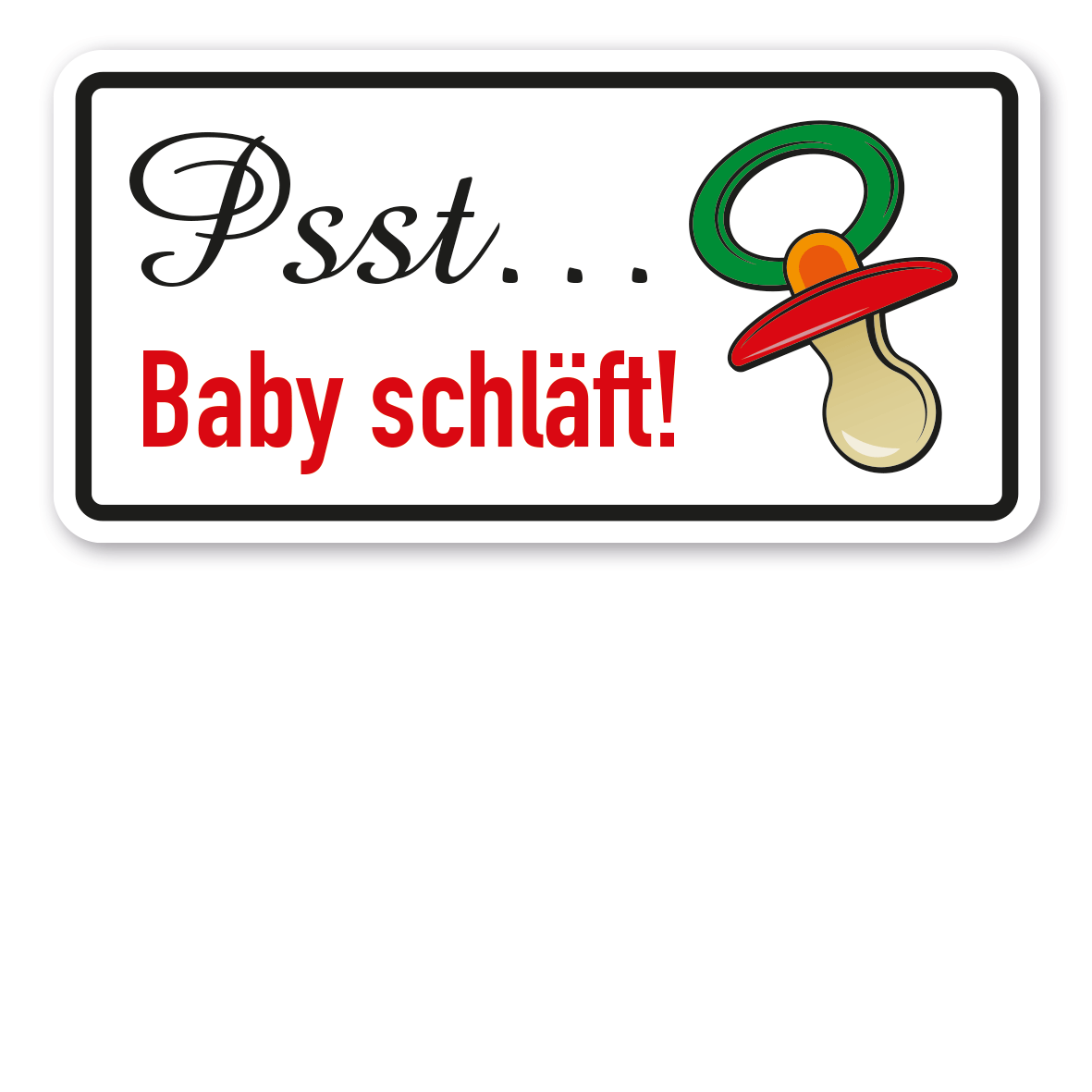 Schild Psst … Baby schläft - mit Schnuller - FUN-T-30 ...